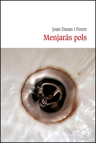 Menjaràs pols – Joan Duran i Ferrer